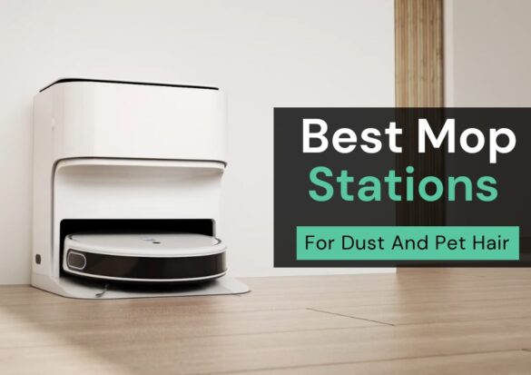 3 Best Mop Stations To Clean Dust And Pet Hair 2024 - Keep Your House Tidy